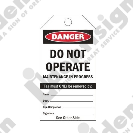 DO NOT OPERATE MAINTENANCE IN PROGRESS DANGER HAZARD TAG 80 X 150