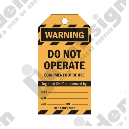 WARNING DO NOT OPERATE EQUIPMENT OUT OF USE WARNING HAZARD TAG 80 X 150