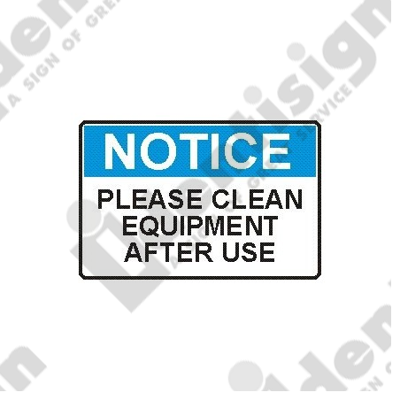 PLEASE CLEAN EQUIPMENT AFTER USE