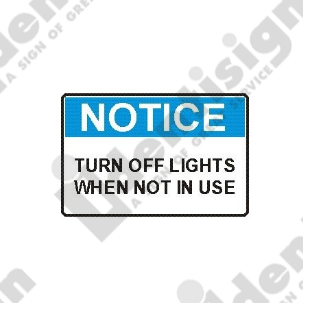 TURN OFF LIGHTS WHEN NOT IN USE