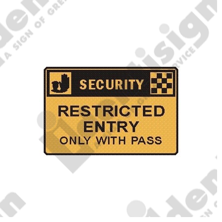 RESTRICTED ENTRY ONLY WITH A PASS